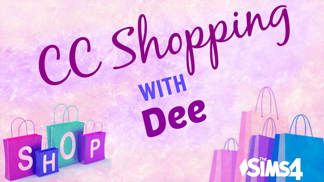 CC Shopping with Dee Part ??? - YouTube