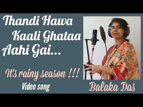 Rainy Season ll Thandi Hawa Kaali Ghataa Aahi Gai ll Singer - Geeta ...