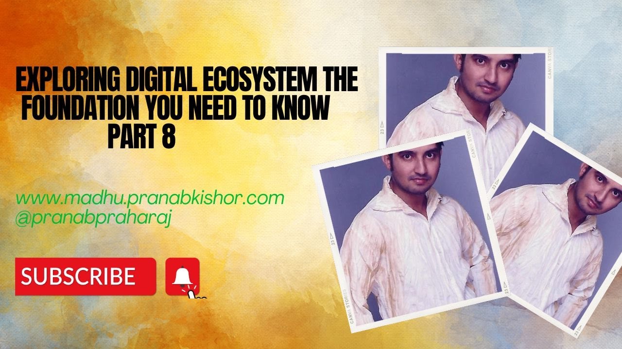 Exploring Digital Ecosystems,The Foundation You Need to Know Part 8 ...