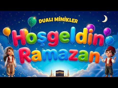 11 Ayın Sultanı Hoş Geldin Ramazan - En Neşeli Çocuk İlahisi 2026 | Çocuklar İçin Ramazan Sevinci ✨🌙