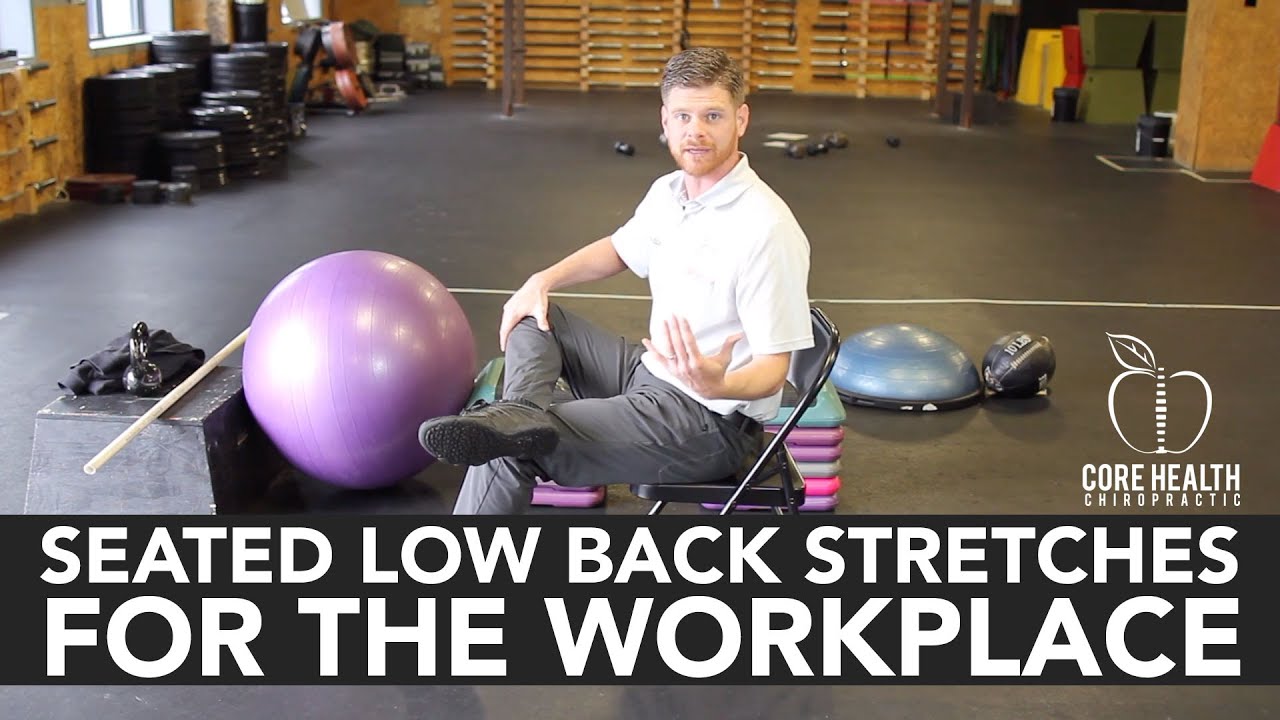Seated Low Back Stretches for the Workplace - YouTube