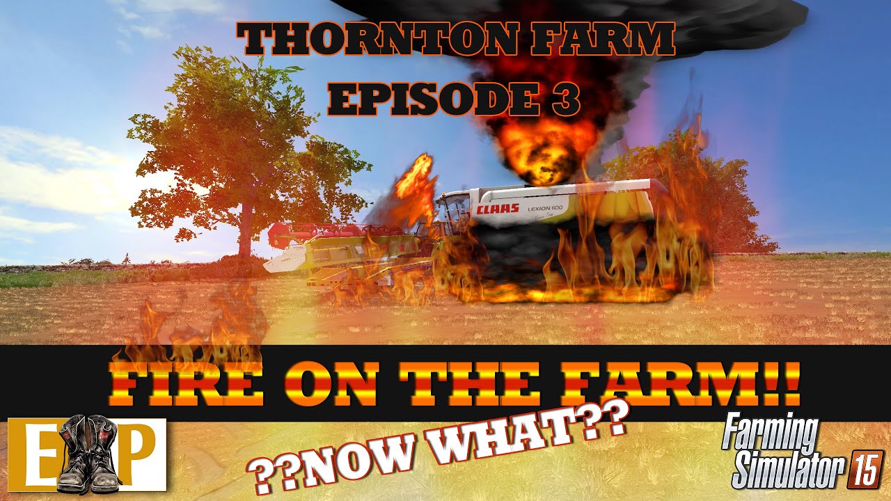Thornton Farm Episode #3 - YouTube