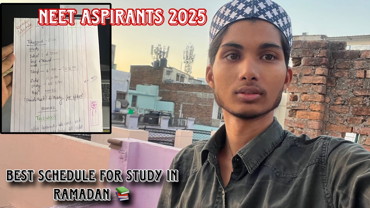 Ramadan Day shift Study Routine Neet Aspirants 2025|| Best Study ...
