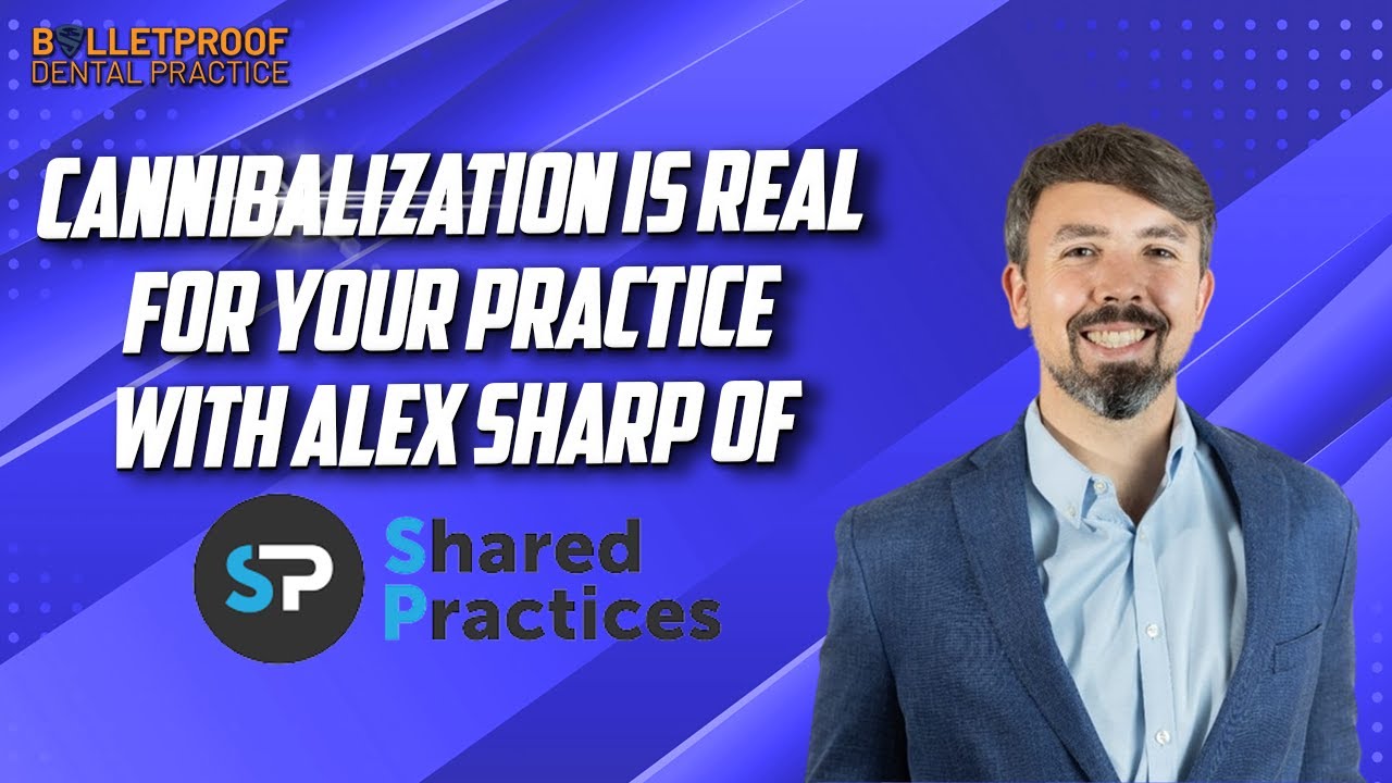 Cannibalization is REAL for Your Practice with Alex Sharp of Shared Practices - YouTube