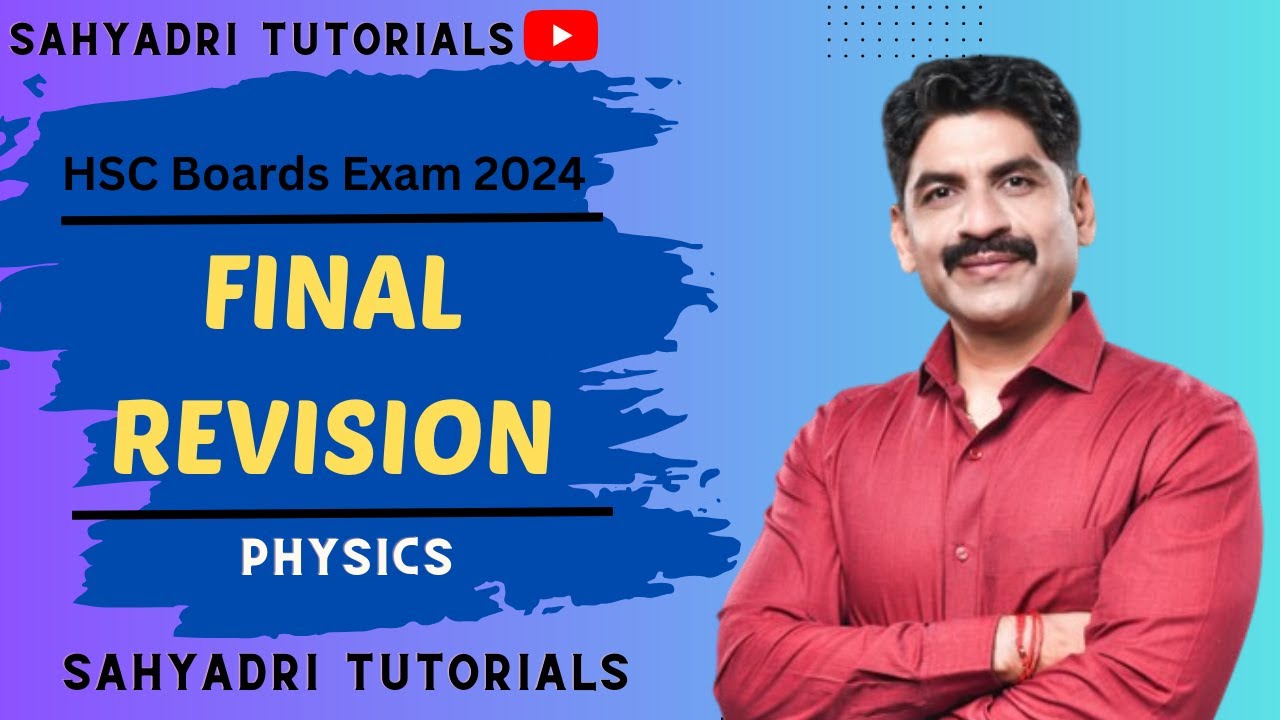 Final Revision | Physics | HSC Board Exam 2024 | Sahyadri Tutorials ...