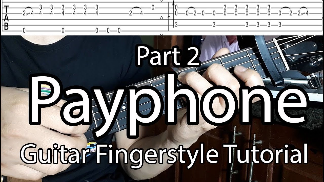Phần 2: Payphone (Guitar Fingerstyle Tutorial) (Maroon 5) - YouTube