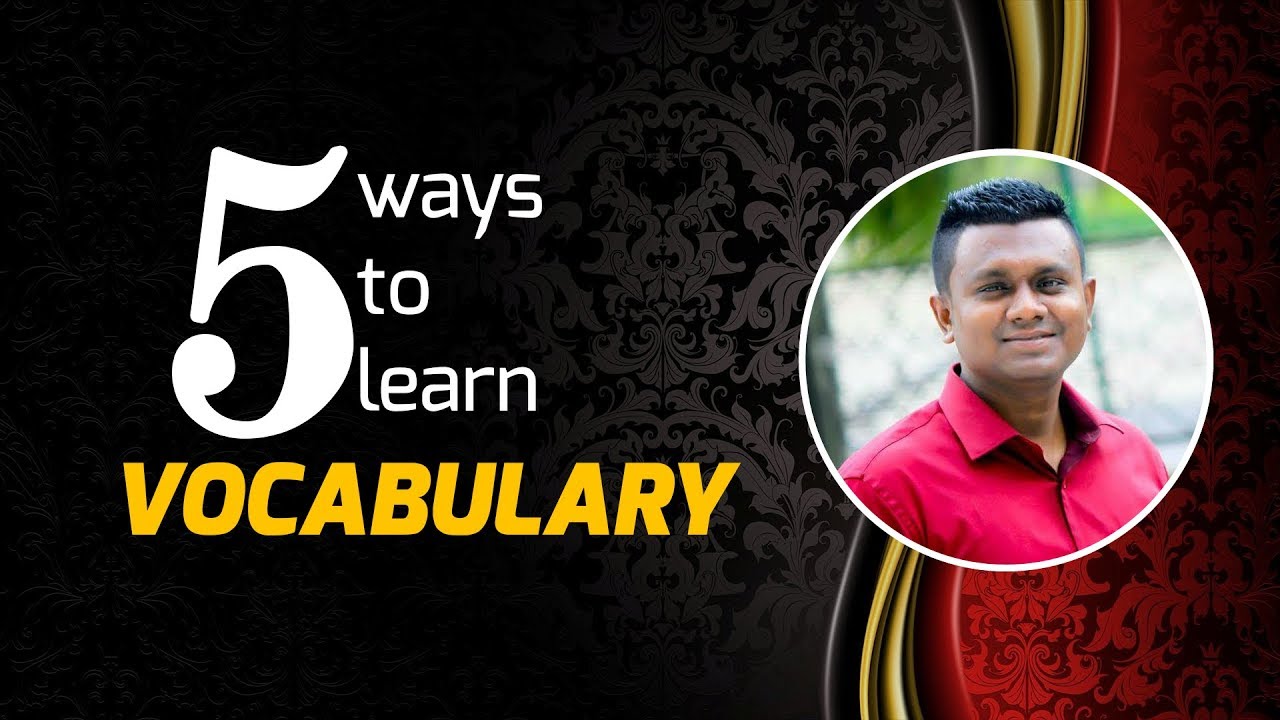 Vocabulary 5 Ways To Learn VOCABULARY YouTube vocabulary-5-ways-to-learn-vocabulary-youtube
