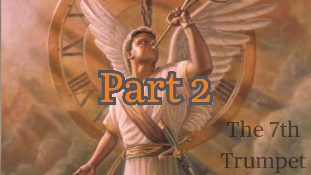 Revelation 11:14-18 “The 7th Trumpet” Part 2 - YouTube