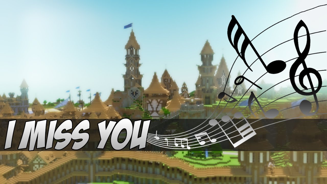 "I Miss You" - A Minecraft Original Music Video - YouTube