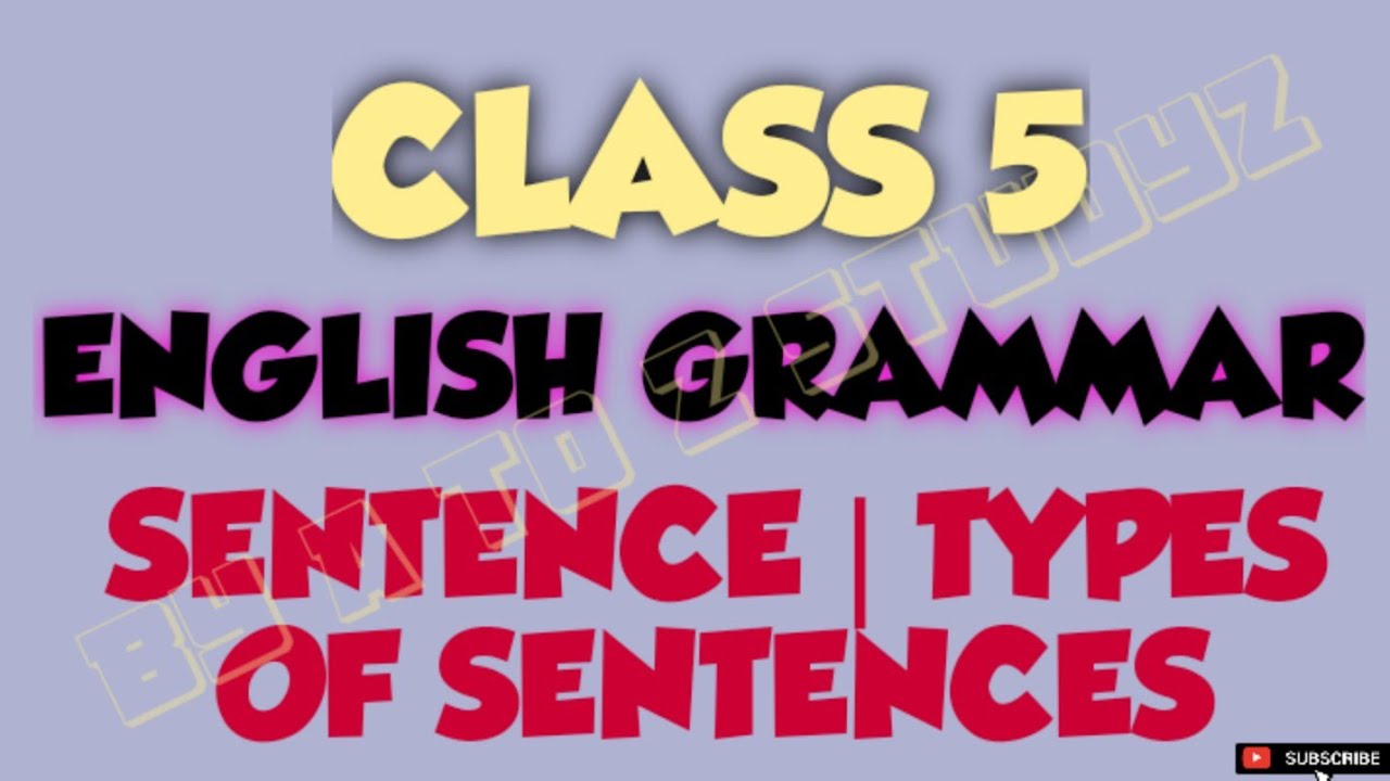 SENTENCE | TYPES OF SENTENCES | CLASS 5 ENGLISH GRAMMAR | BY A TO Z ...