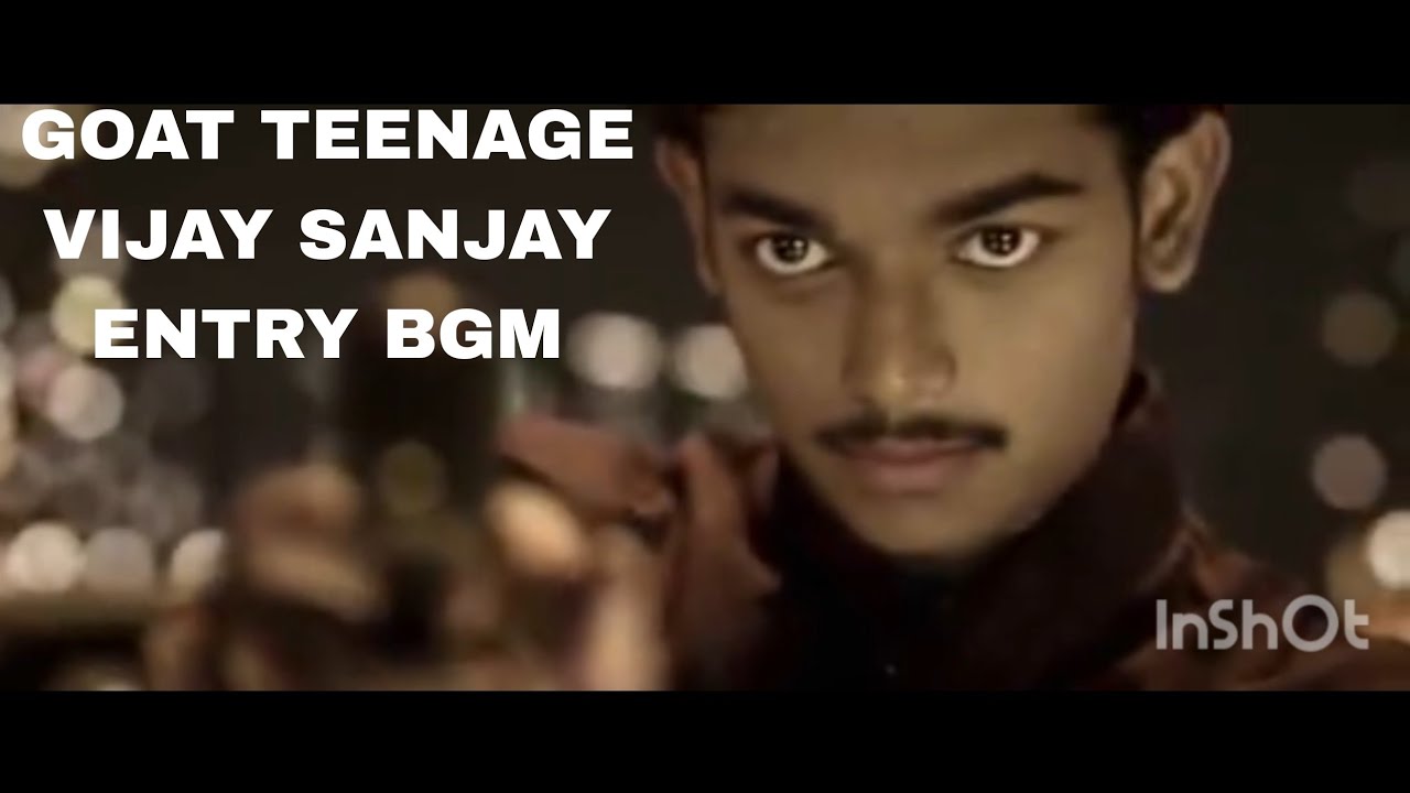GOAT | TEENAGE VIJAY | SANJAY ENTRY BGM | SANJAY THEME | THALAPATHY ...