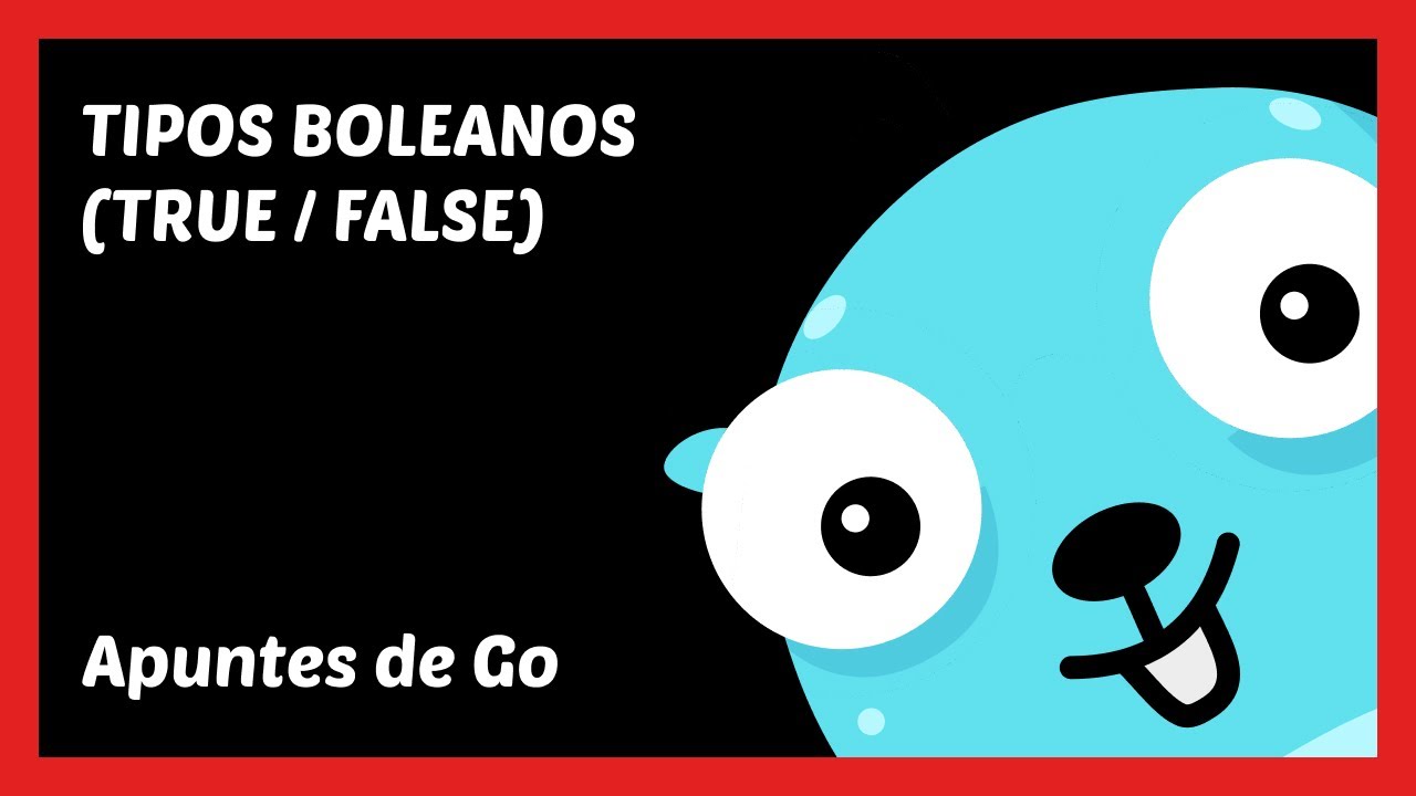 🔥 006. TIPOS BOLEANOS (BOOLEANS) - YouTube