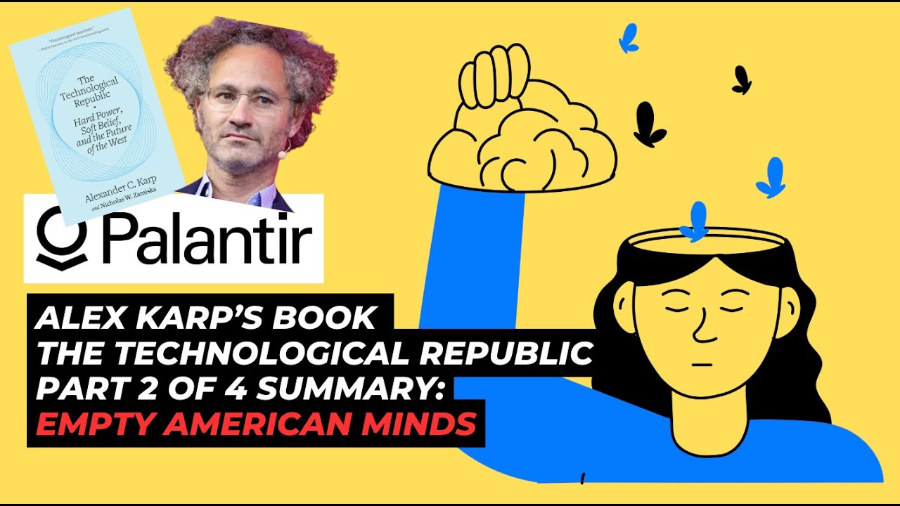 Palantir CEO Alex Karp’s book The Technological Republic – Part 2 of 4 ...