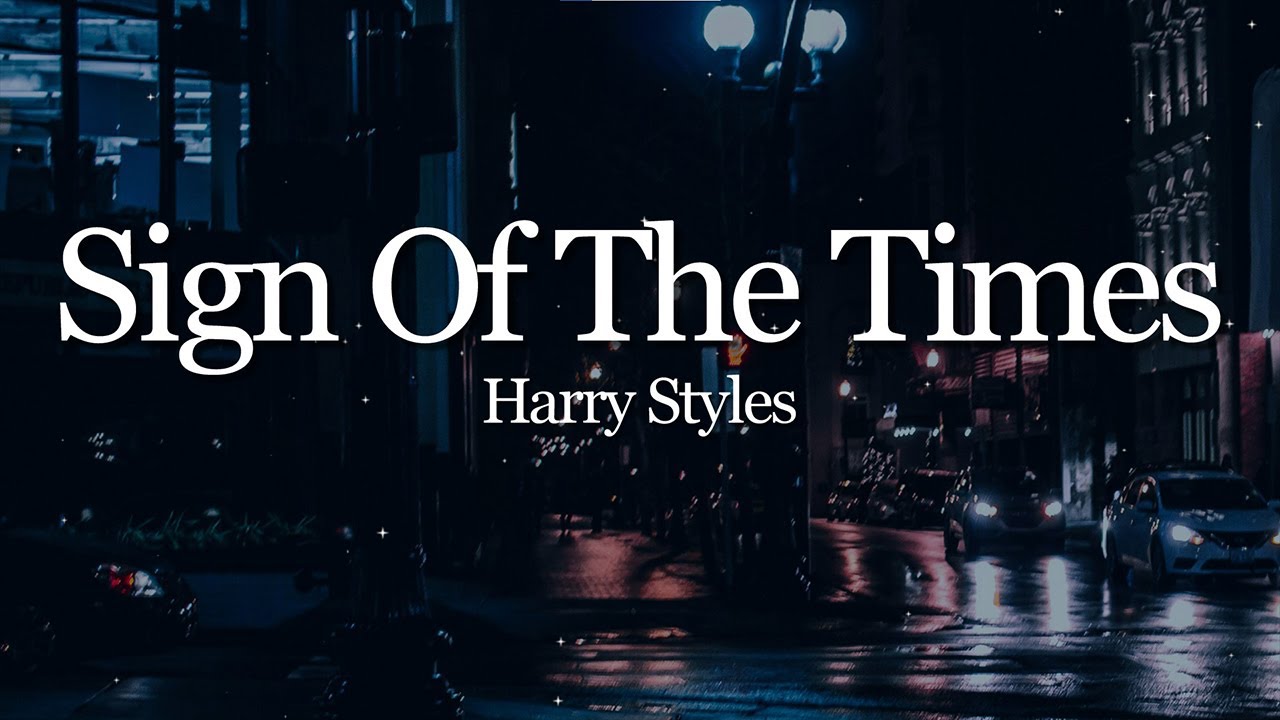 Harry Styles - Sign of the Times (Lyrics) - YouTube