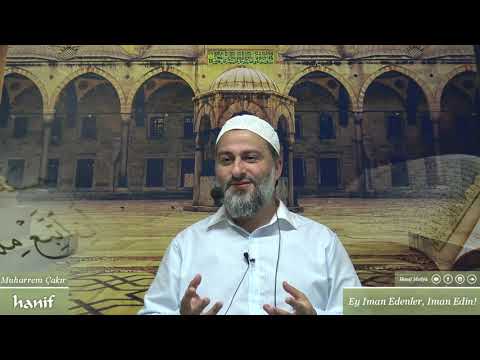 Ey İman Edenler, İman Edin! - Muharrem Çakır