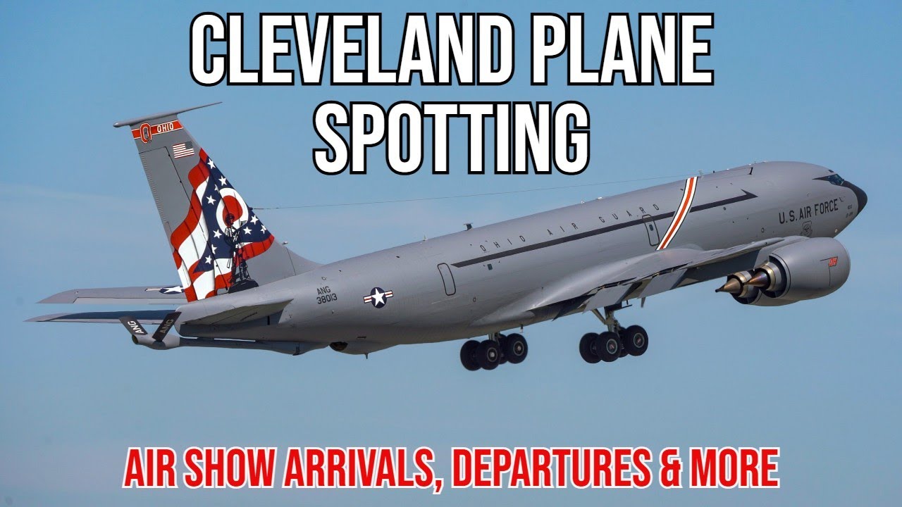 Cleveland Plane Spotting. Air Show Arrivals & More. - YouTube
