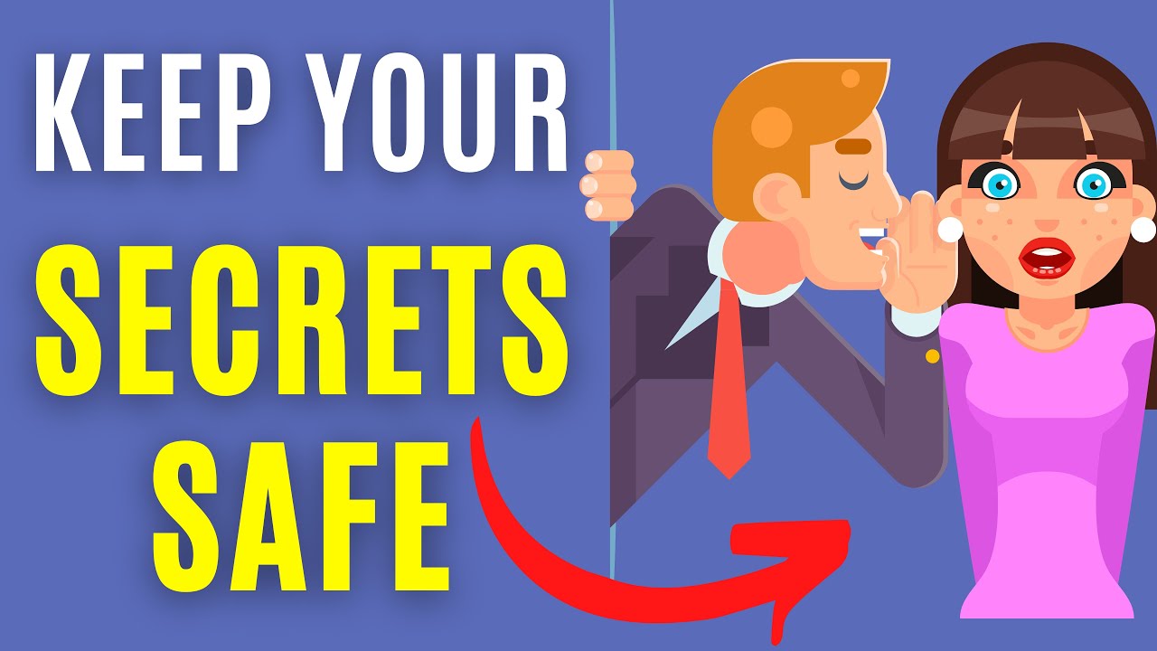 Why You Can't Keep Secrets | 7 Ways To Keep Secrets To Yourself - YouTube