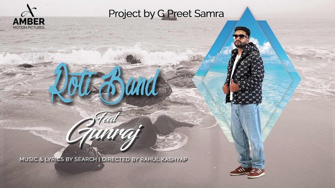 Roti Band (Official Video) Gunraj | Search | Latest Punjabi Songs 2024 ...