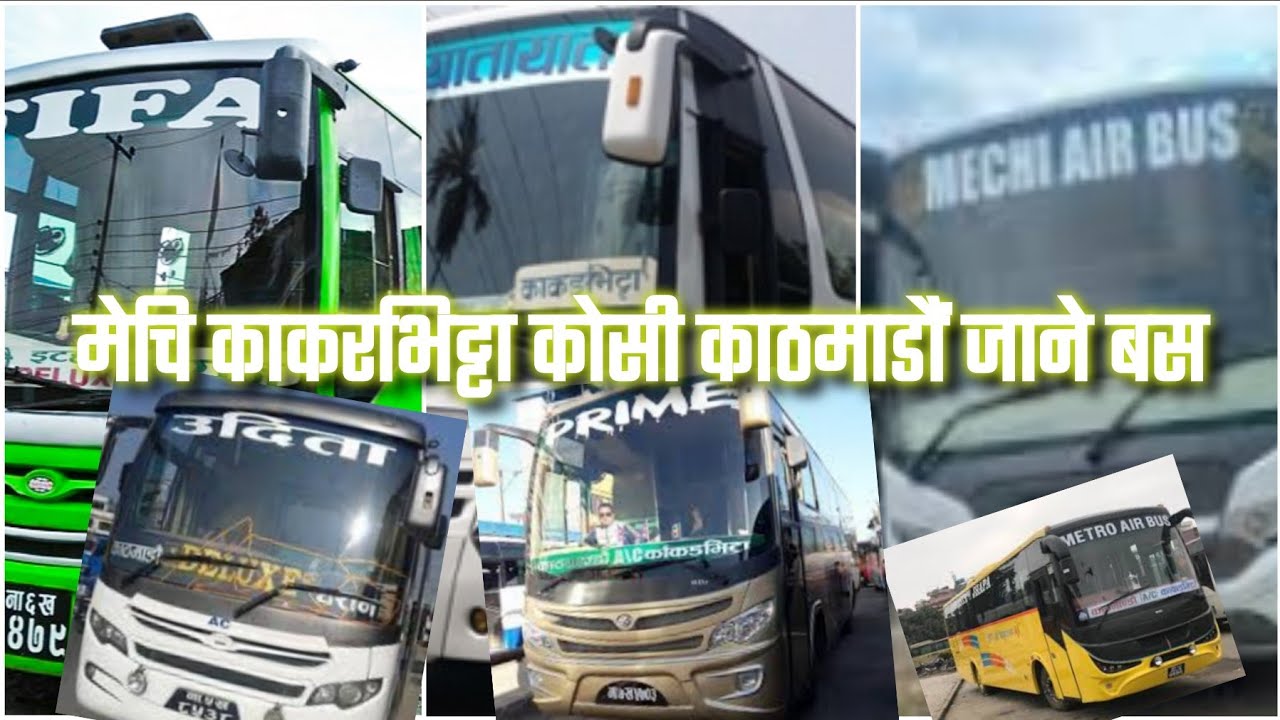 Kakadvitta Vip Bus Mechi Kakadvitta Koshi To Kathmandu bus काठमाडौं ...