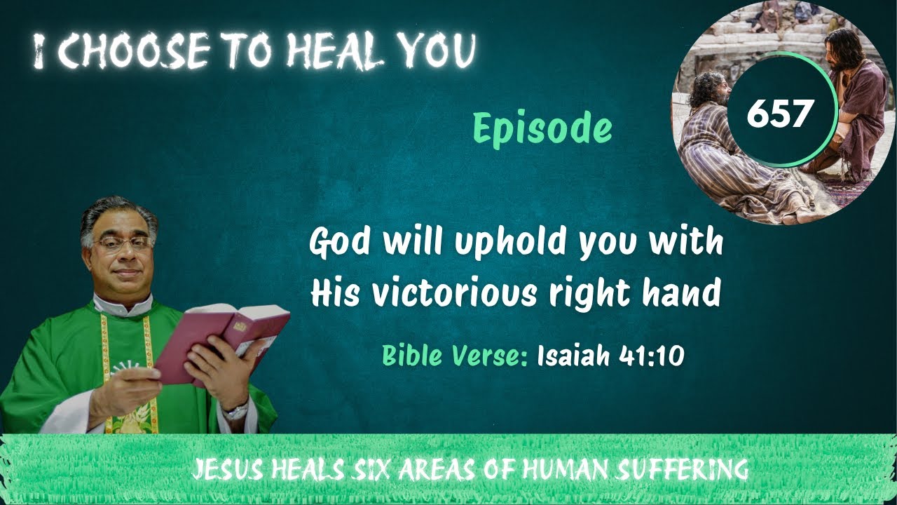 God will uphold you with His victorious right hand | I Choose to Heal ...