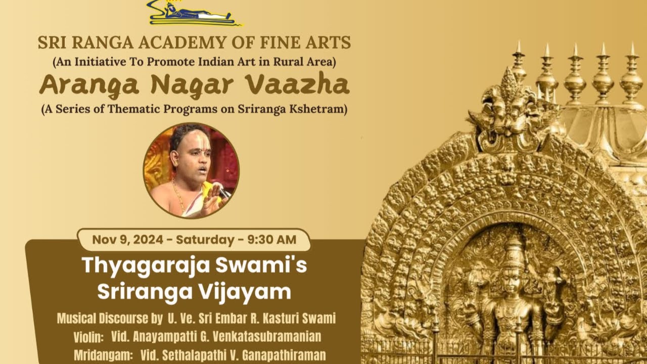 SRI RANGA ACADEMY OF FINE ARTS-Thyagaraja Swamy's Sriranga Vijayam- Embar R Kasturi - YouTube
