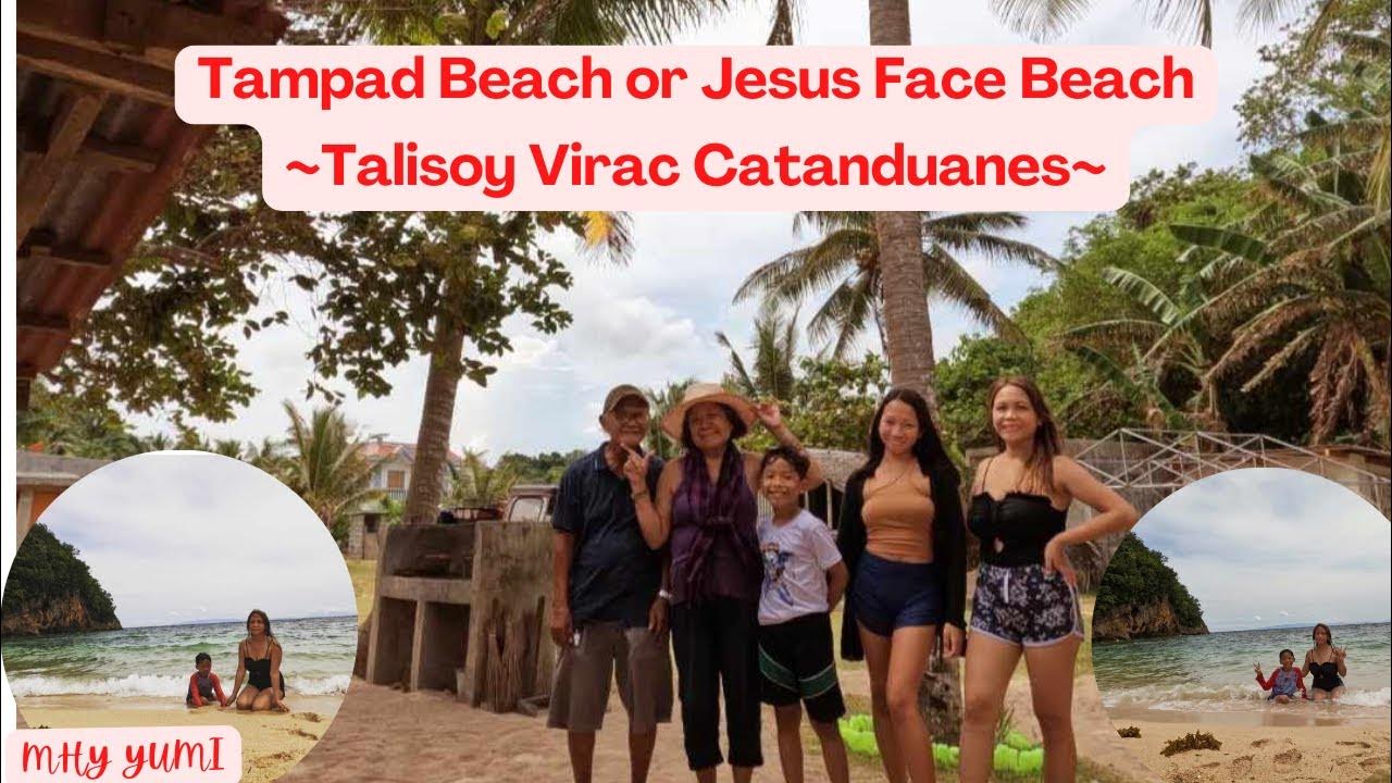 Jesus Face Beach or Tampad Beach Talisoy Virac Catanduanes | What You ...