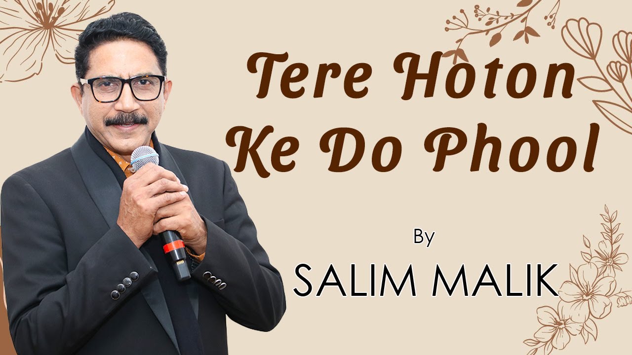 Tere Honthon Ke Do Phool Pyare | Salim Malik - YouTube