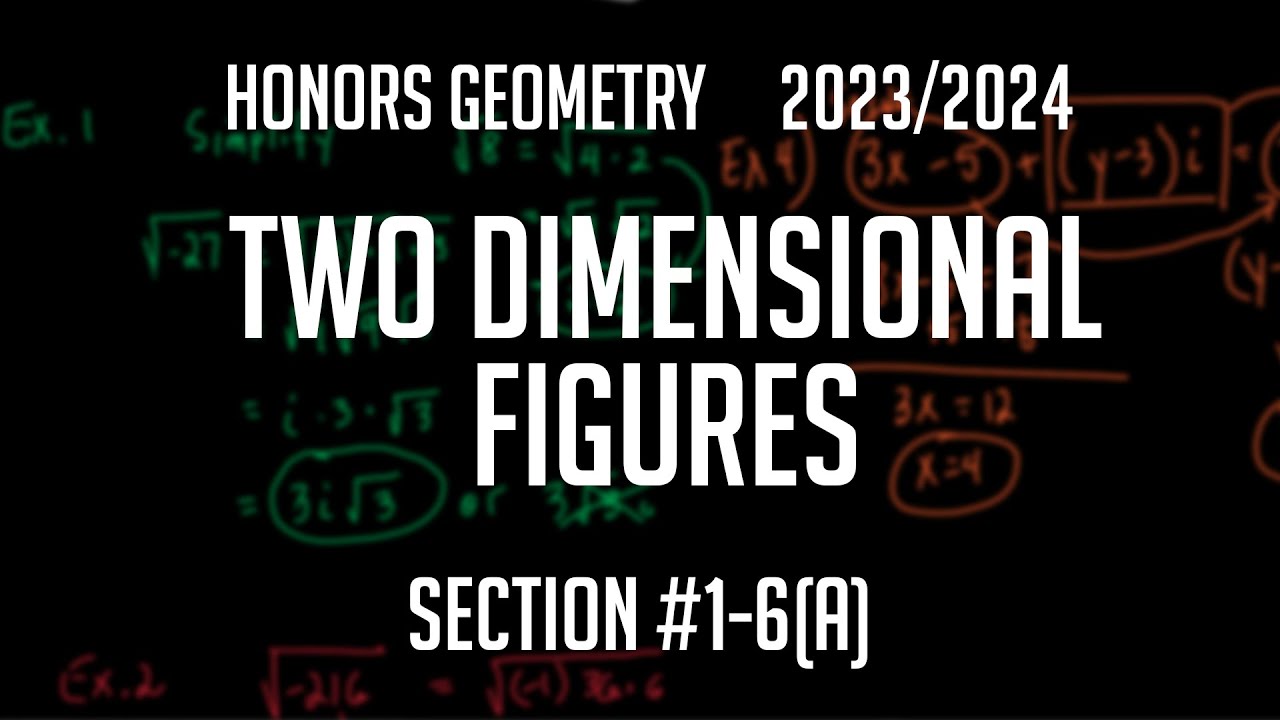 Honors Geometry Section 1-6(a) "Two Dimensional Figures" - YouTube