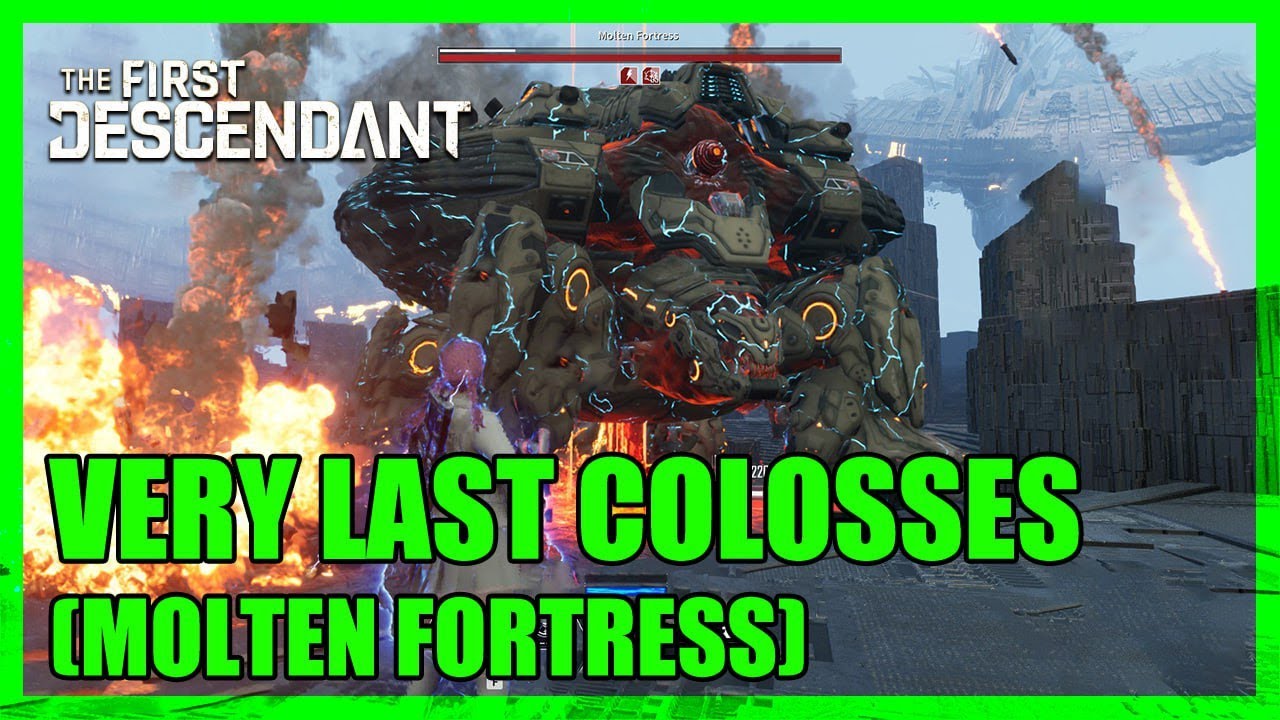 The First Descendant - Very last colossus (Molten fortress ) in 2 min ...