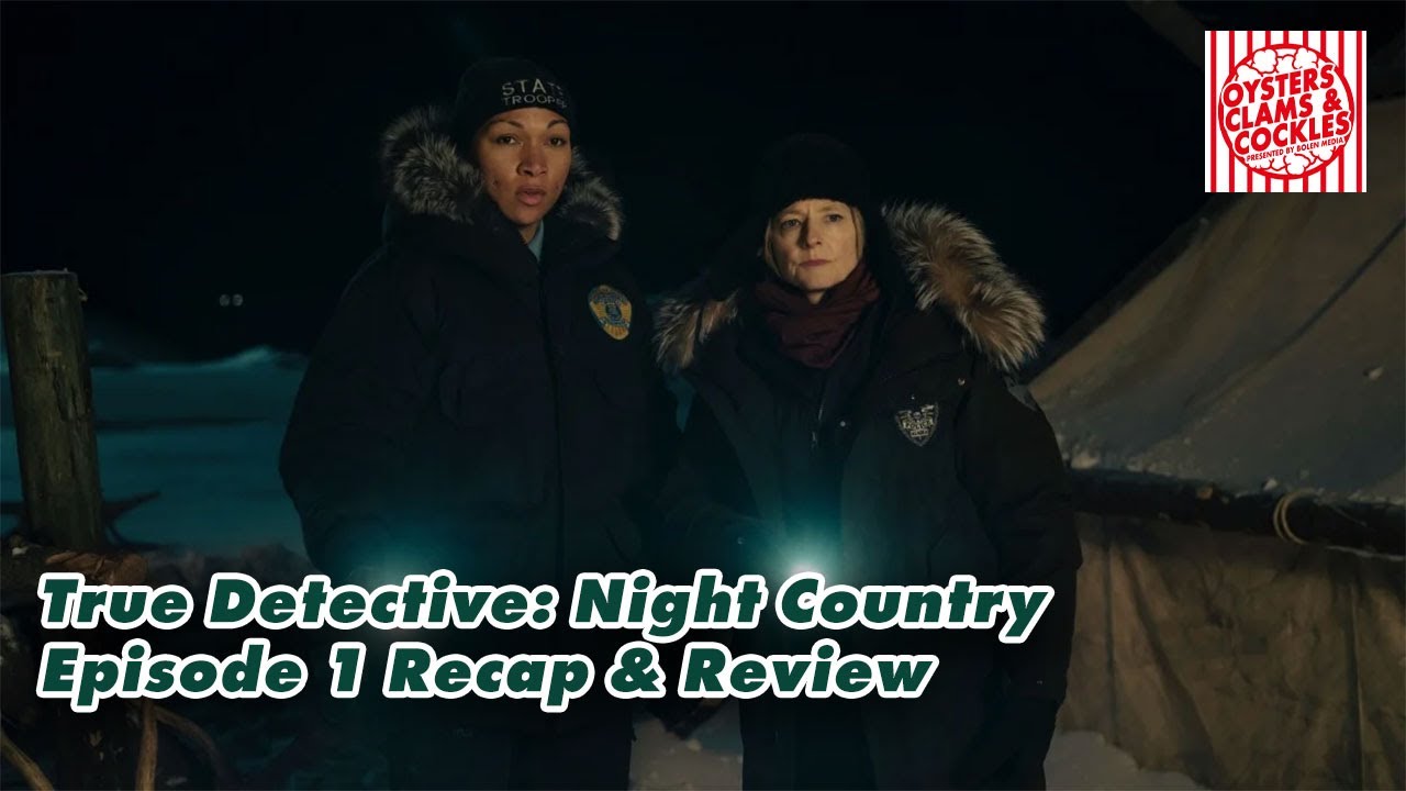 True Detective: Night Country Part 1 Recap & Review - YouTube