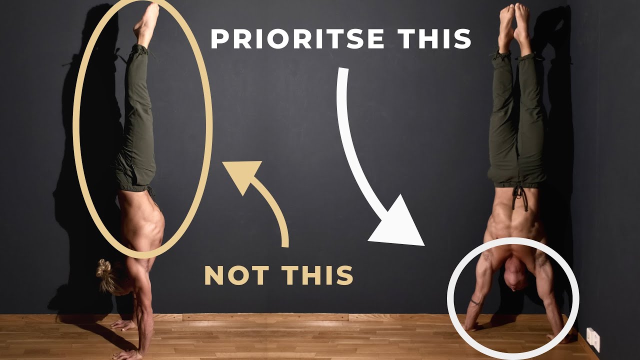 Stop self sabotaging your Handstand progress - Prioritise the right cues - YouTube