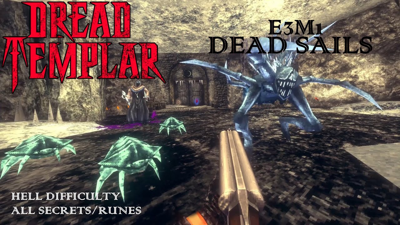 Dread Templar 1.0 - E3M1: Dead Sails (Hell Difficulty / All Secrets ...