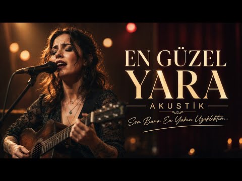 En Güzel Yara - Akustik (Sen Bana En Yakın Uzaklıktın...) 🎸 Nova Ritim