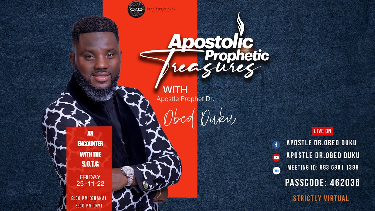 WHO TO MISS OR MEET // A.P.T // APOSTLE DR. OBED DUKU // - YouTube