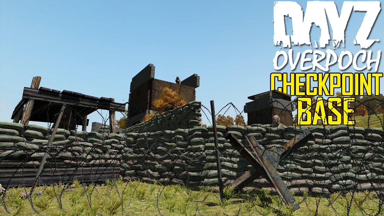 DayZ OverPoch: Part 72 - Checkpoint Base - YouTube