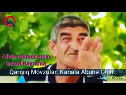 (Bayram Kurdexanli ) Zalim felek Bayrami aldi getdi Allah rehmet etsin Ustadimiza