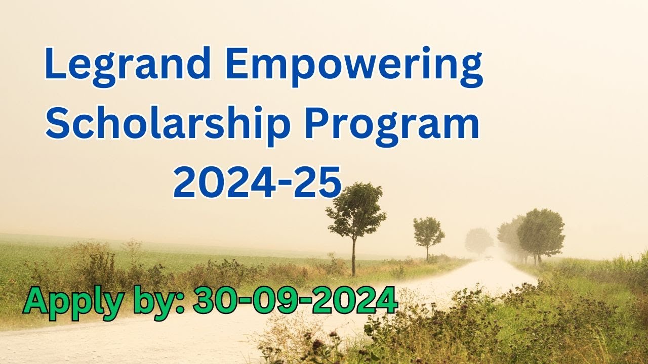 Legrand Empowering Scholarship Program 2024-25 - YouTube