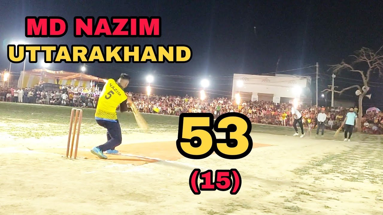 15 Balls 53 Runs MD NAZIM Uttrakhand /Faizganj Premium League Night ...