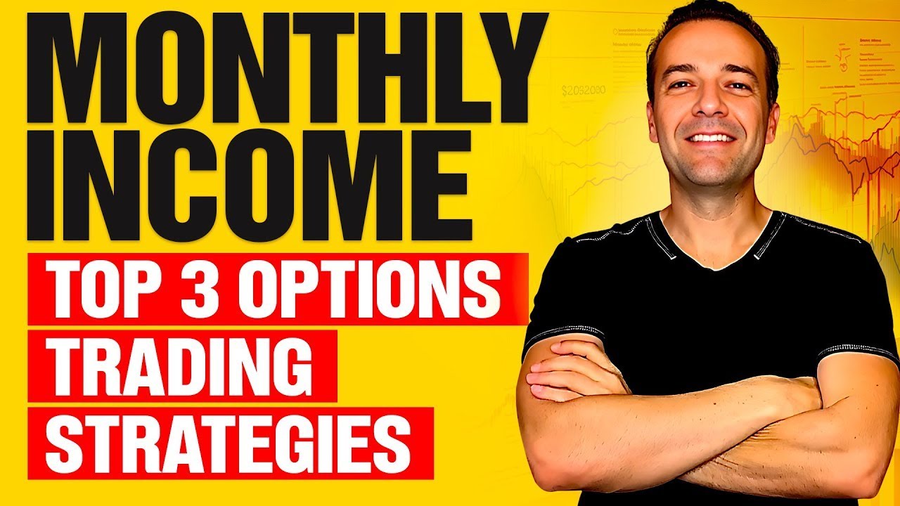 Top 3 Option Trading Strategies for Monthly Income - YouTube