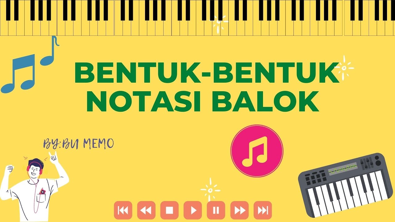 BENTUK BENTUK NOTASI BALOK #notasibalok #senimusik - YouTube