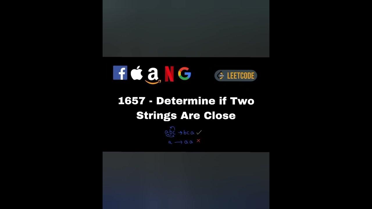 Determine If Two Strings Are Close Faang Leetcode Dsa Youtuveshorts Coder
