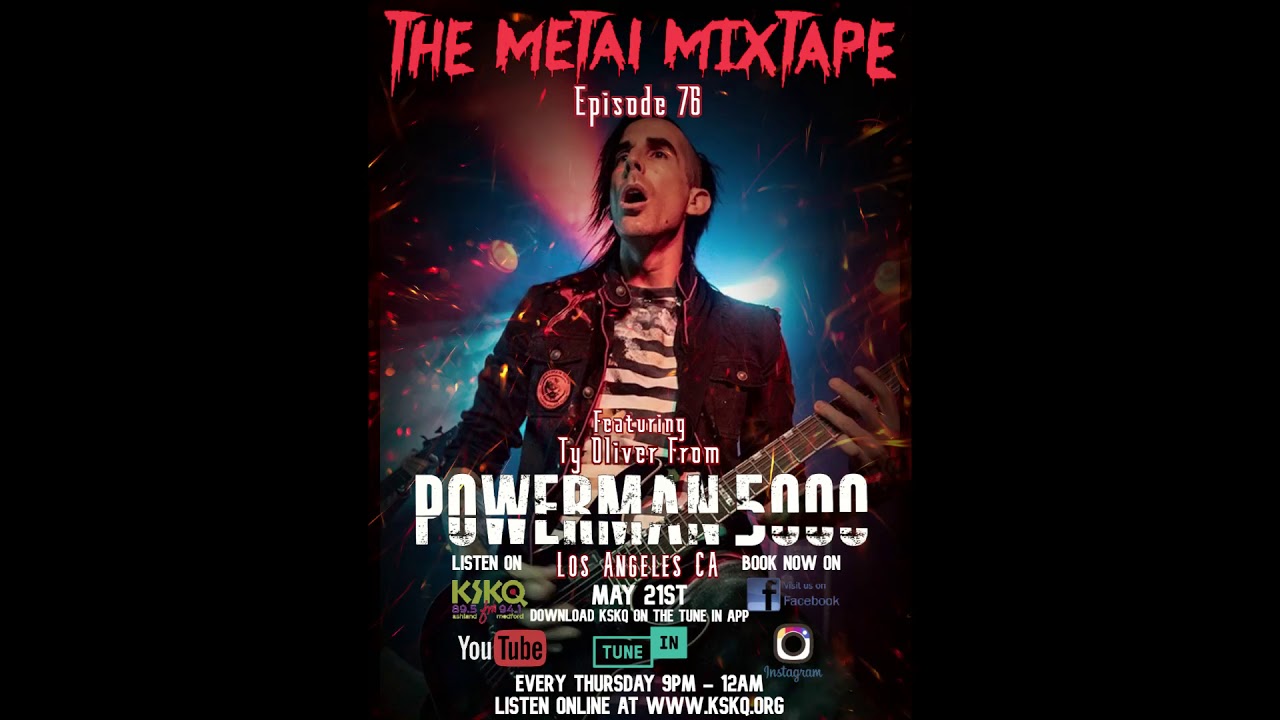 The Metal Mixtape - Episode 76 with Ty Oliver from Powerman 5000 with ...