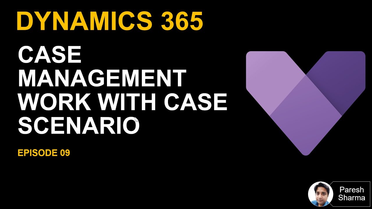 EP09 Case Management Work With Cases Scenario - YouTube