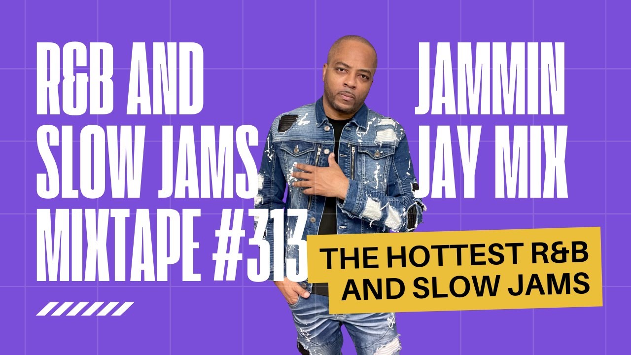 R&B and Slow Jams Mixtape #313 - YouTube