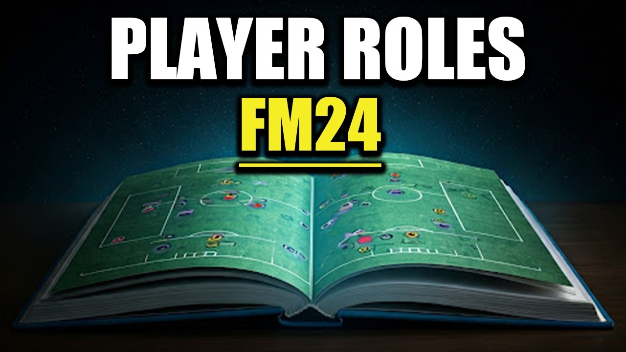FM24: Master the Formation Meta - Best Player Roles Explained - YouTube