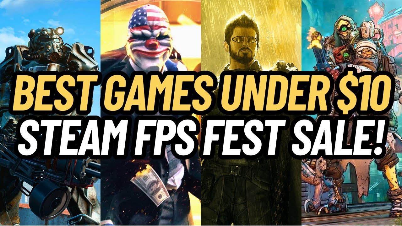 BEST GAMES UNDER $10 IN THE STEAM FPS FEST SALE! - YouTube