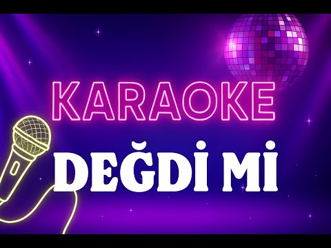 Damla Arıcan - Değdi mi KARAOKE