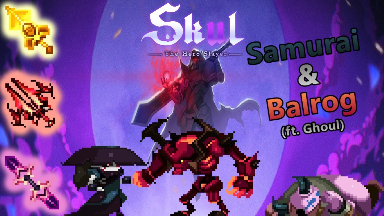 Skul the Hero Slayer 1.5.2 Run - A PROPER SAMURAI BUILD?? It's FINALLY ...