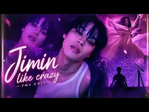 Jimin – Like Crazy | 1K SPECIAL 💜 | FMV Edit