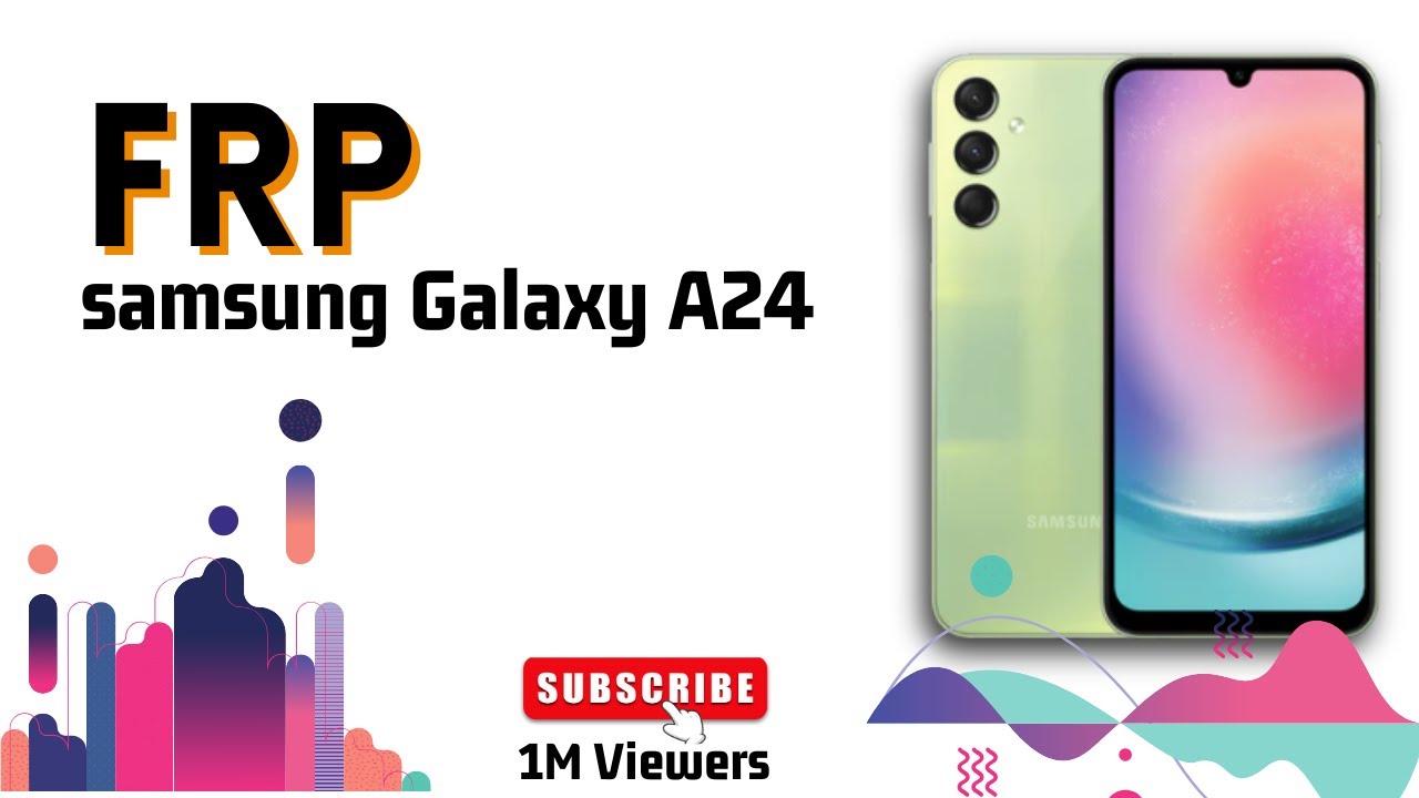 Samsung Galaxy A24 Remove FRP Android 13 آخر إصدار الحماية حماية S3 by ...